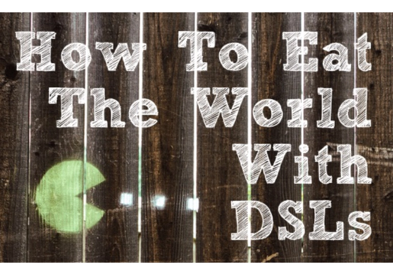 How to eat the world with DSLs | TypeFox